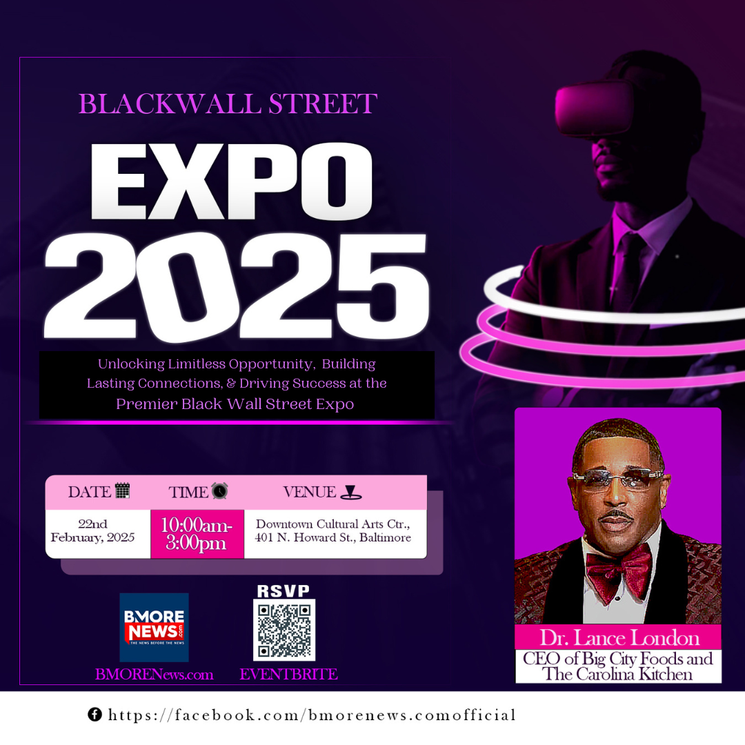 Black Wall Street EXPO 2025 Agenda Announced for Feb. 22nd | BmoreNews.com
