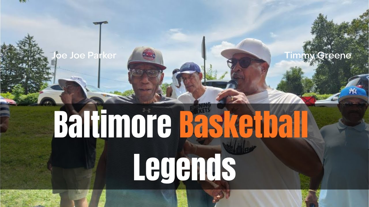 Baltimore Basketball Legends | Joe Joe Parker & Timmy Greene 🏀 ...
